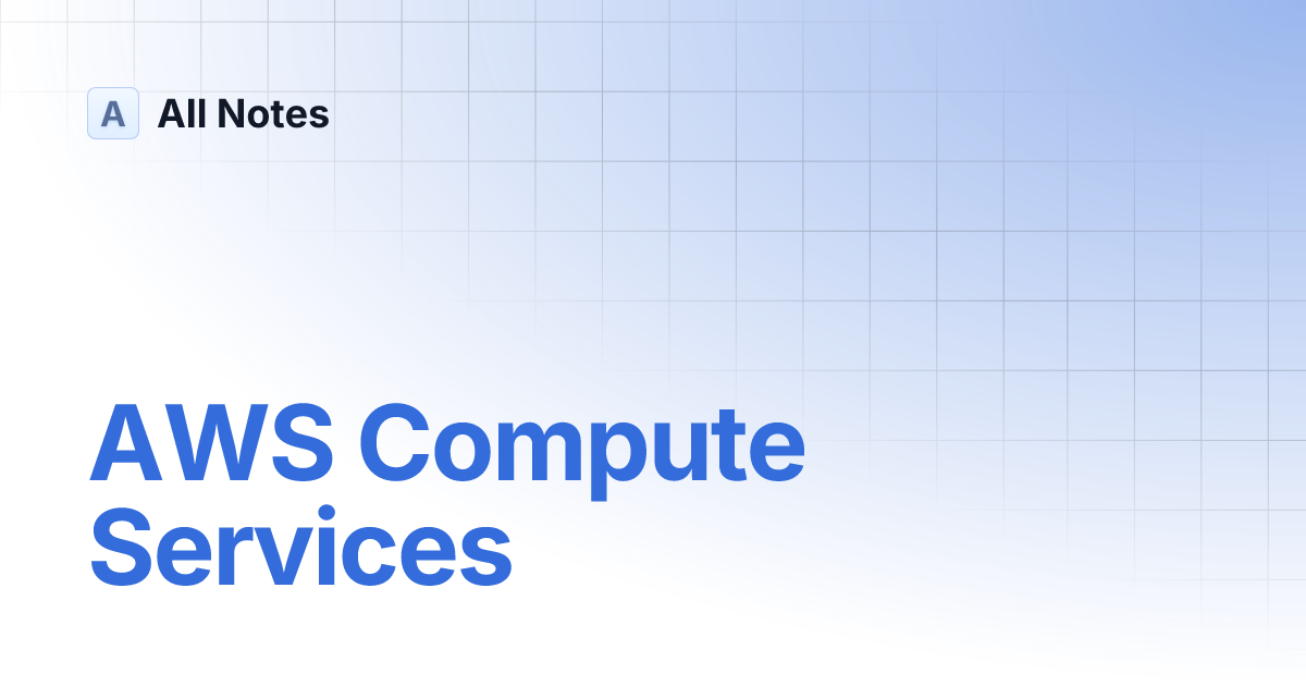 AWS Compute Services | AWS | All Notes